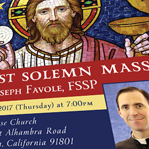 First Solemn Mass • Fr. Joseph Favole, FSSP